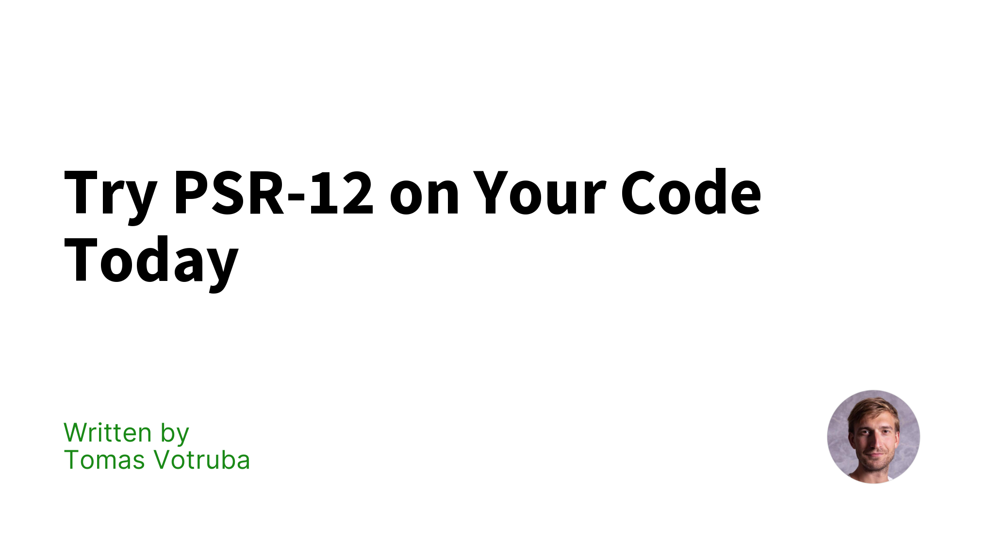 Try Psr 12 On Your Code Today Tomas Votruba 0425